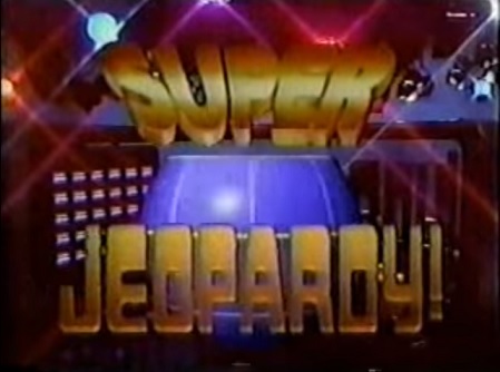 The Games Of '90 - (Super) Jeopardy!